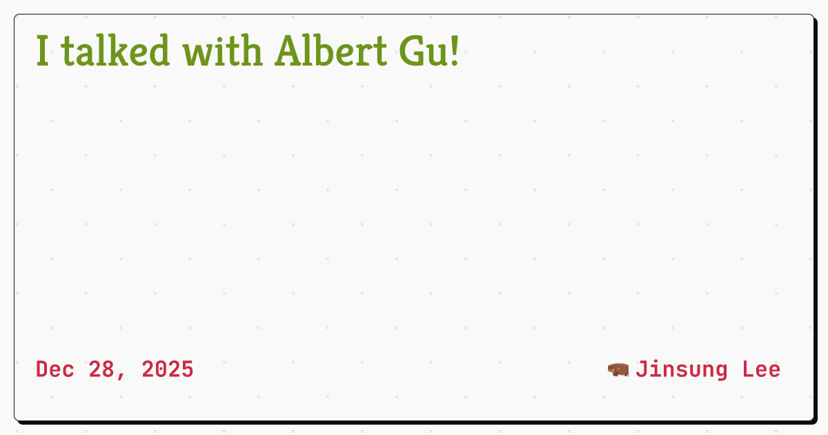I talked with Albert Gu! • Jinsung Lee’s Personal Homepage